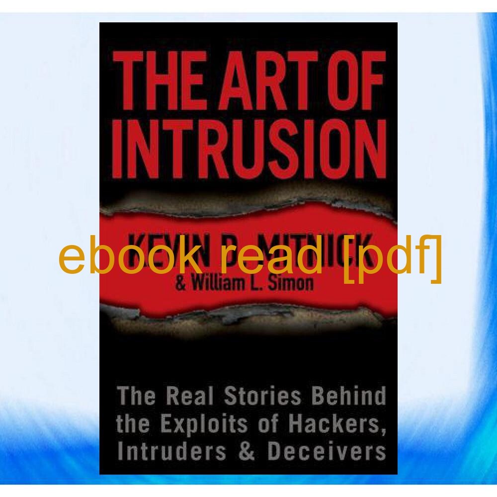 ArtStation - READ PDF The Art of Intrusion The Real Stories Behind the ...