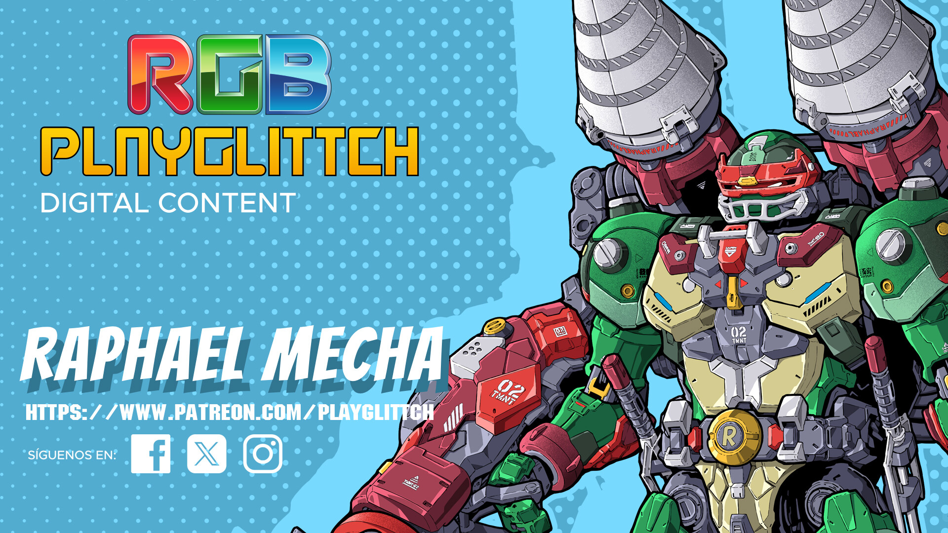PLAY GLITTCH - MECHA RAPHAEL