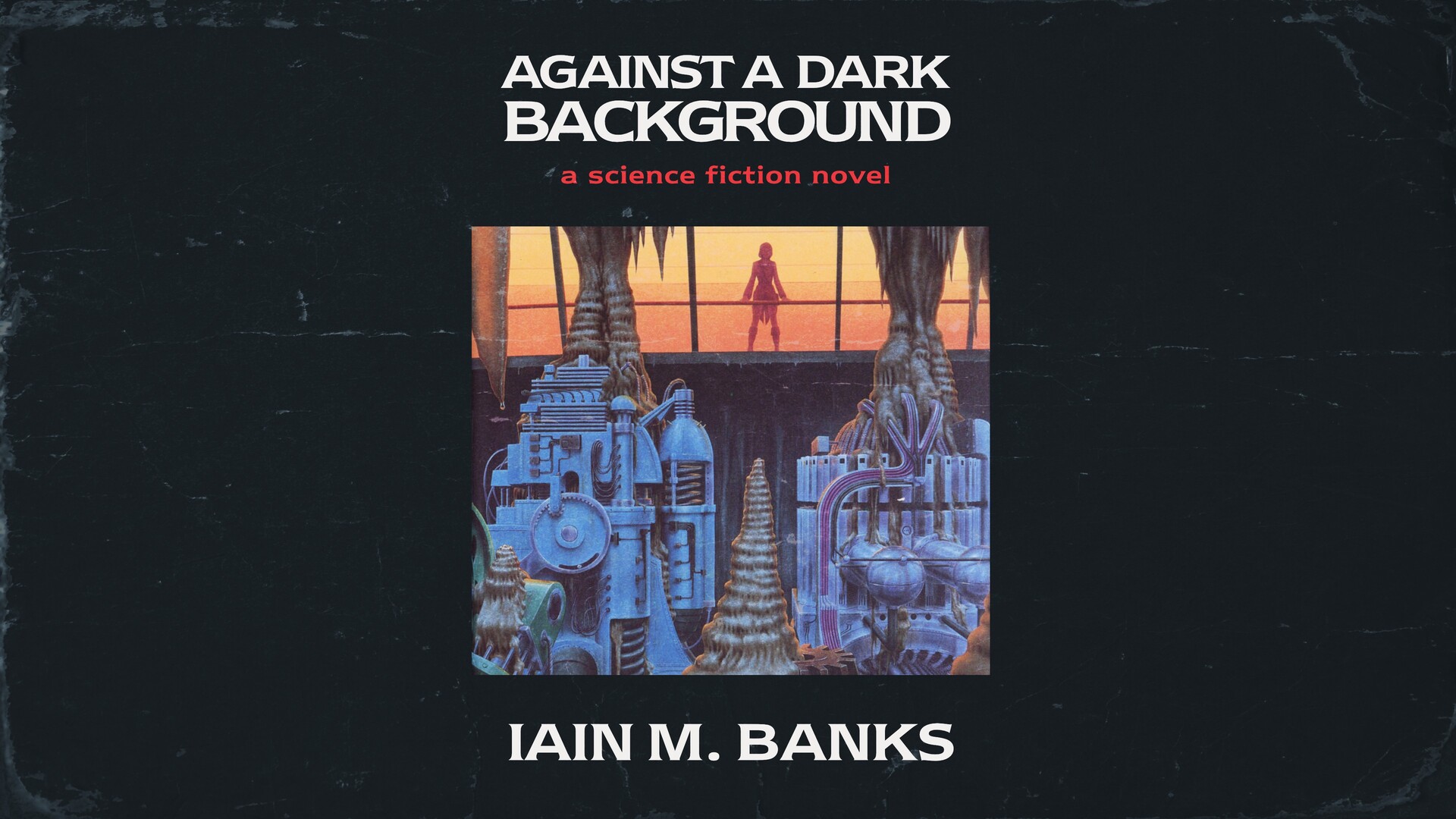 ArtStation - Iain M. Banks - Against A Dark Background, Orbit edition ...