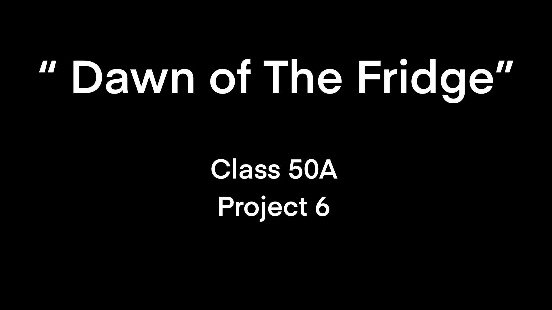 Maria Marks - "Dawn Of The Fridge" My first Storyboard film