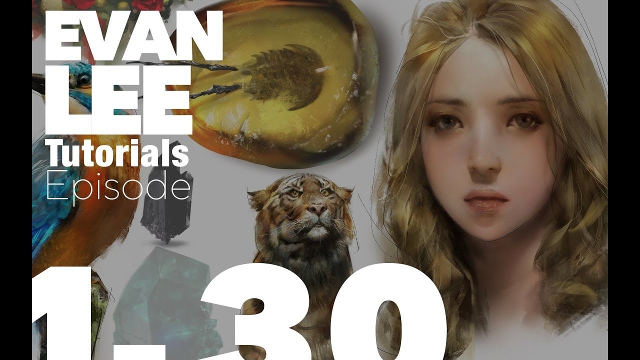 ArtStation - EVAN LEE tutorials (EP1~30)