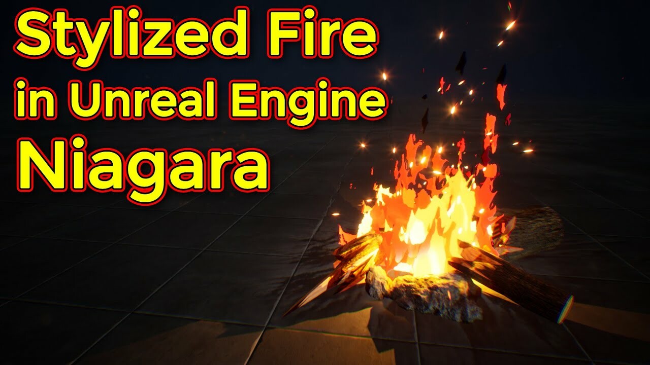 ArtStation - Unreal Engine Niagara Tutorial | Stylized Fire | Toon Fire