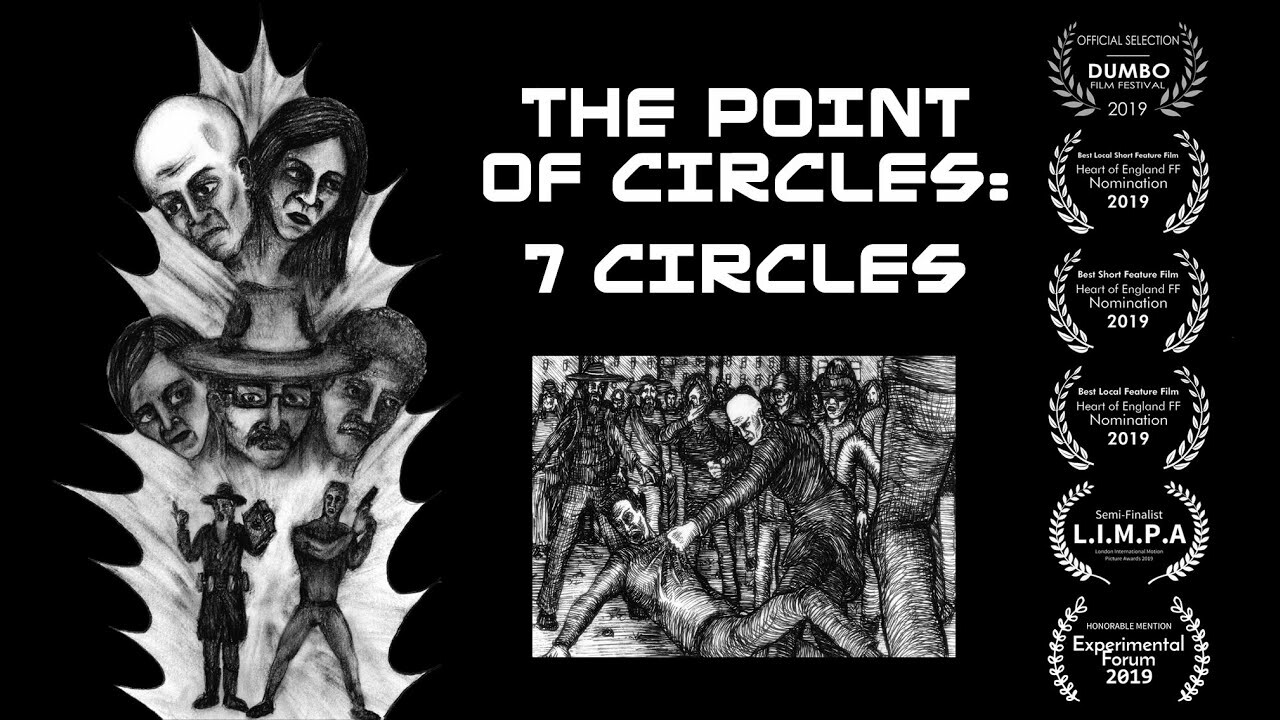 Andrew Spinks - THE POINT OF CIRCLES: 7 CIRCLES motion comic (2019)