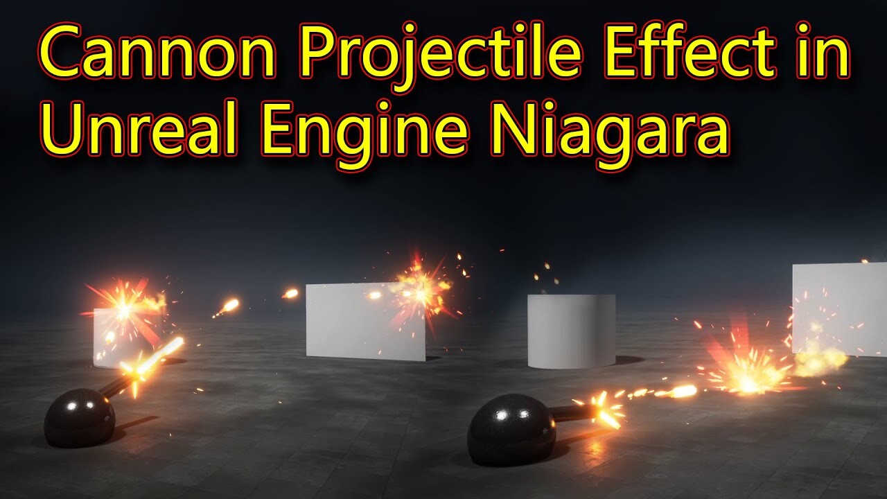 ArtStation - Cannon Effect | Unreal Engine Niagara Tutorials | UE4 Niagara Projectile