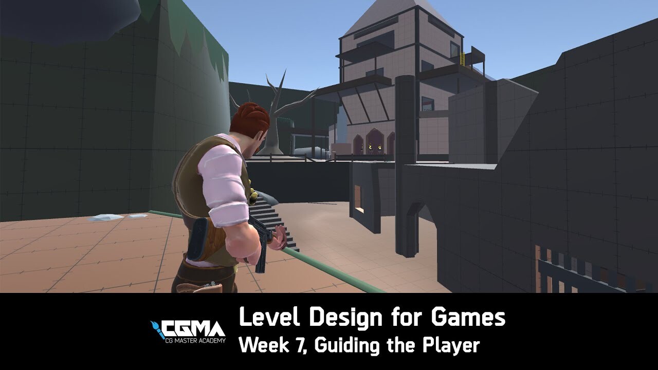 ArtStation - CGMA - Level Design - Week 7 - Guiding the Player