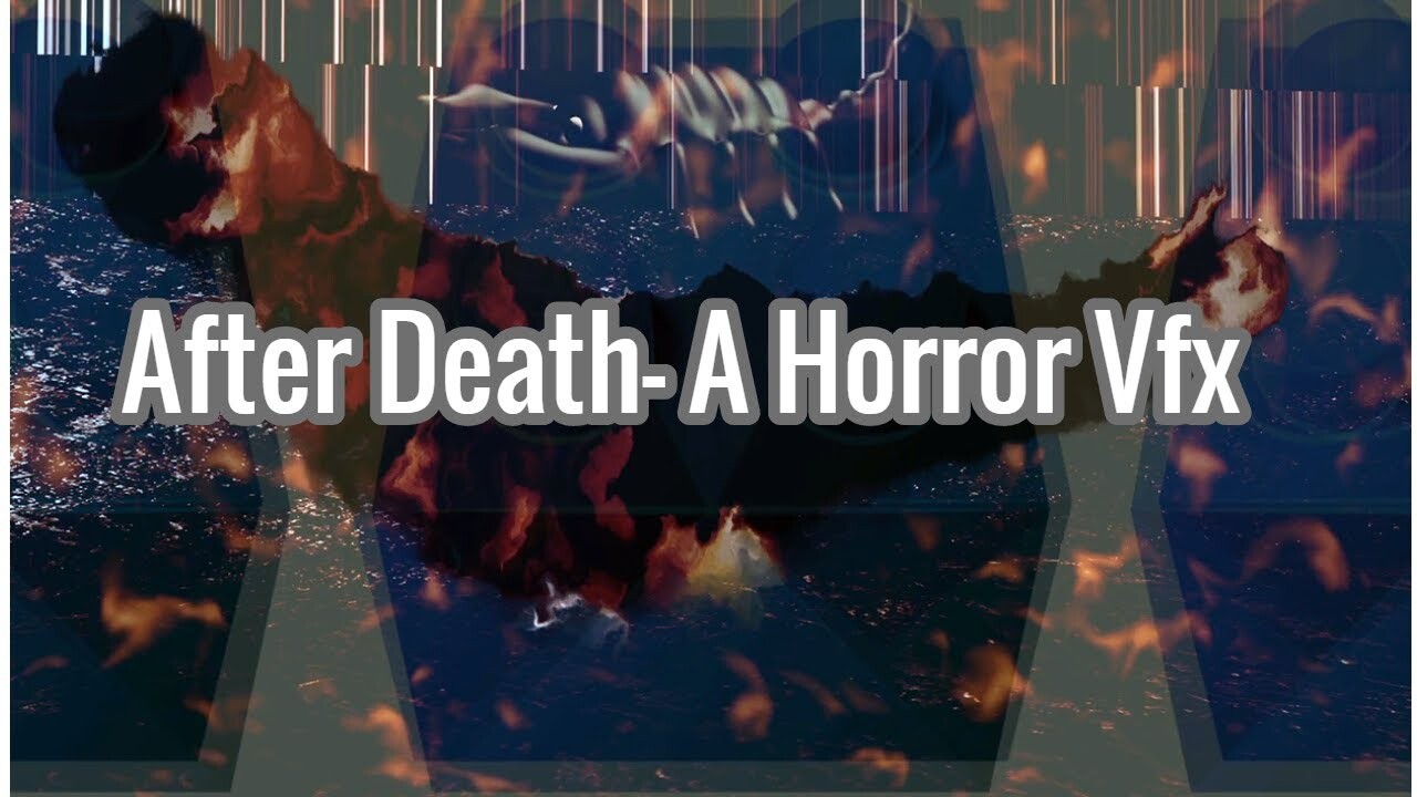 ArtStation - After Death- A Horror Vfx | Myself, Scorpion & Visual ...