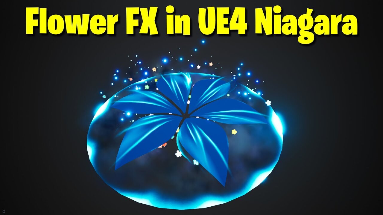ArtStation - Flower FX in UE4 Niagara Tutorial | Download Files