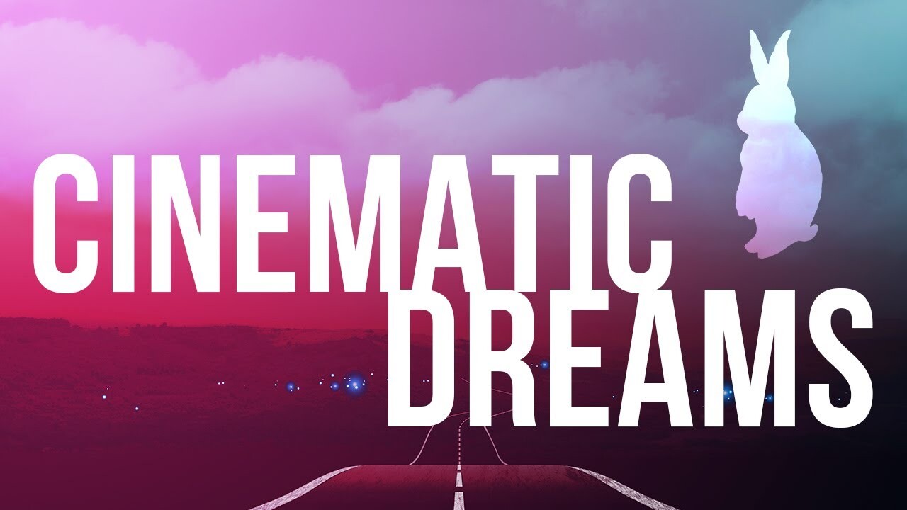 ArtStation - Cinematic Dreams