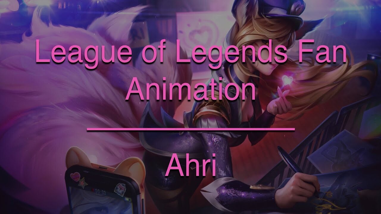 ArtStation - League of Legends Fan Animation - Ahri