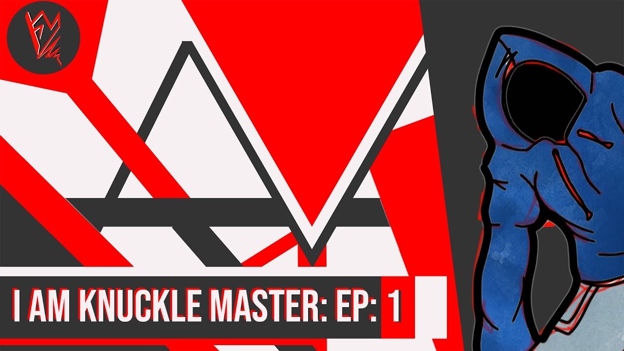 ArtStation - My 1st Video on YouTube - I Am Knuckle Master