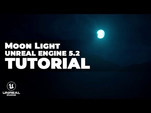 ArtStation - Moon Light Unreal Engine 5.2.0 Tutorial