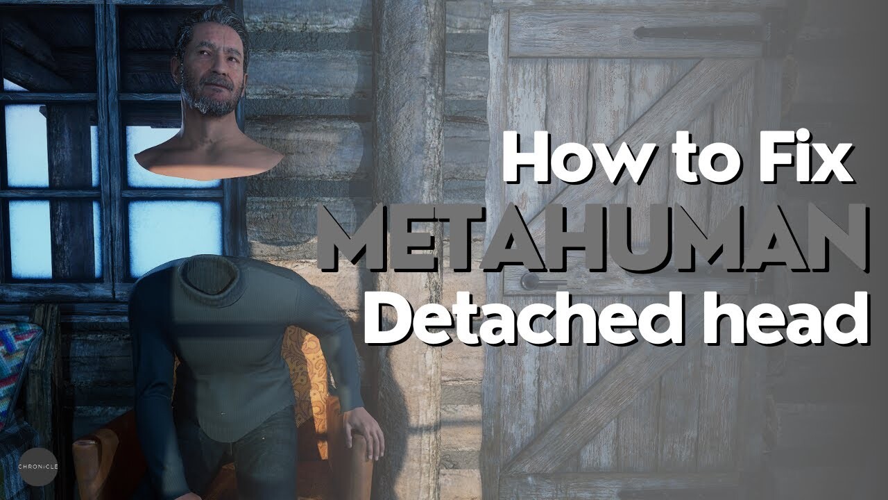 ArtStation - How to Fix Metahuman Detached Head