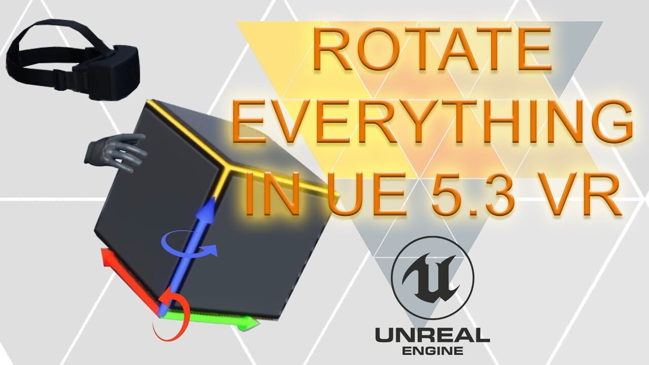 ArtStation - Rotate Everything | Unreal VR Blueprint