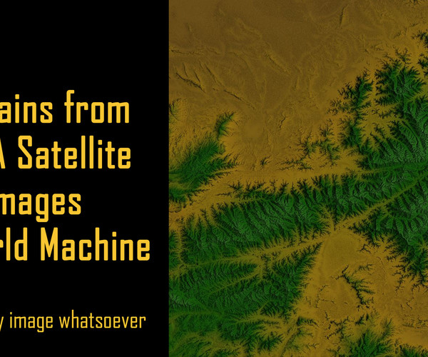 ArtStation - World Machine: Create Terrains from NASA Satellite images ...