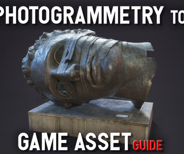 ArtStation - Photogrammetry_to_game_asset_guide | Tutorials