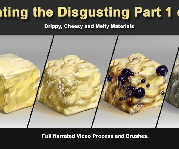 ArtStation - Painting the Disgusting Part 1 Ch1 – Drippy, Cheesy and ...