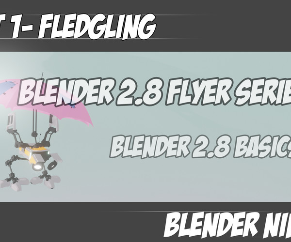 ArtStation - Flyer series part 1 "Fledgling": Blender 2.8 basics | Tutorials