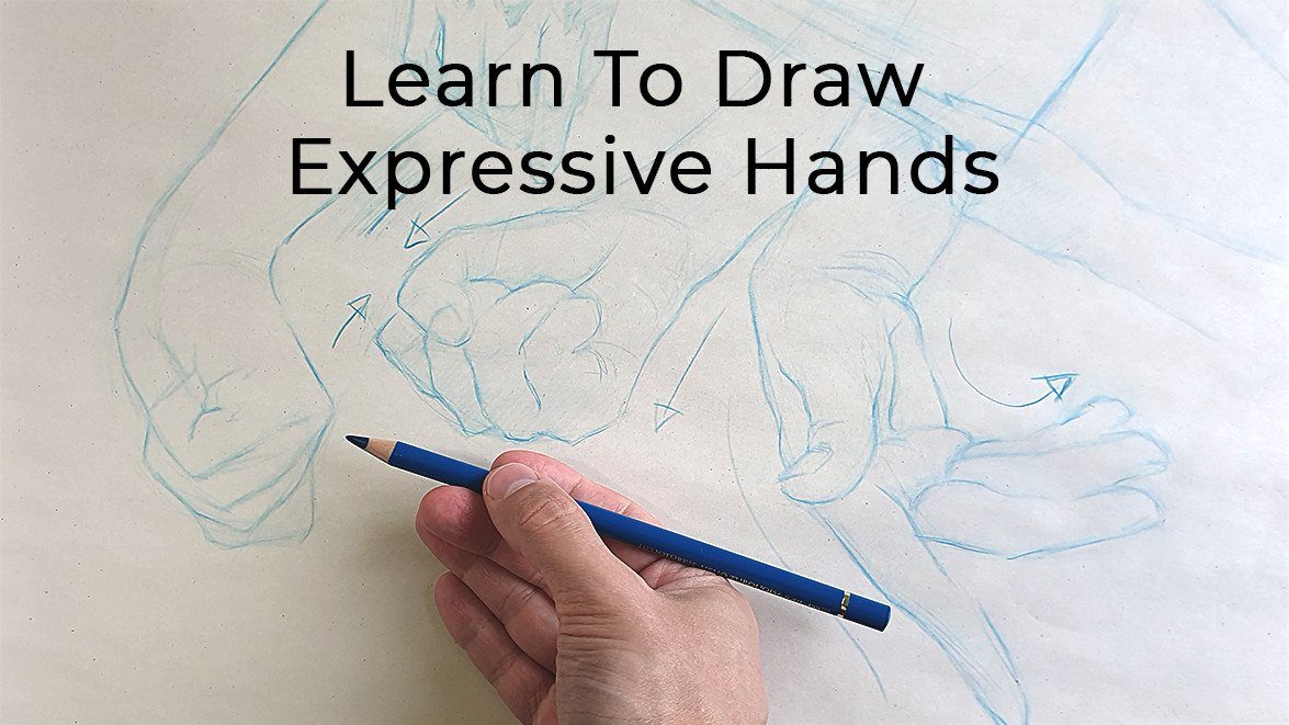 ArtStation - Learn To Draw Expressive Hands | Tutorials