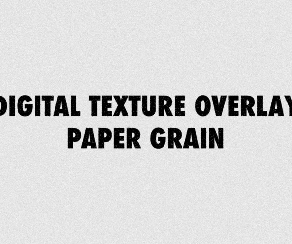 ArtStation - Digital Texture Overlay - Paper Grain | Resources