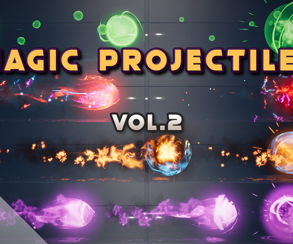 ArtStation - Magic Projectiles Vol. 2 - Unreal Engine | Game Assets