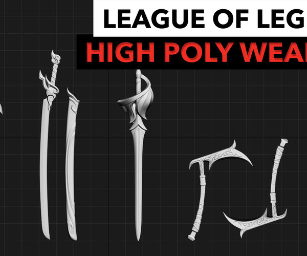 ArtStation - High Poly League of Legends Weapons | Game Assets