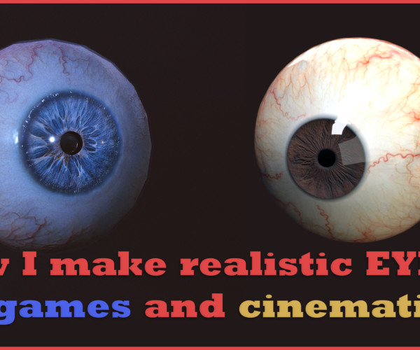 ArtStation - How I make realistic Eyes | Tutorials
