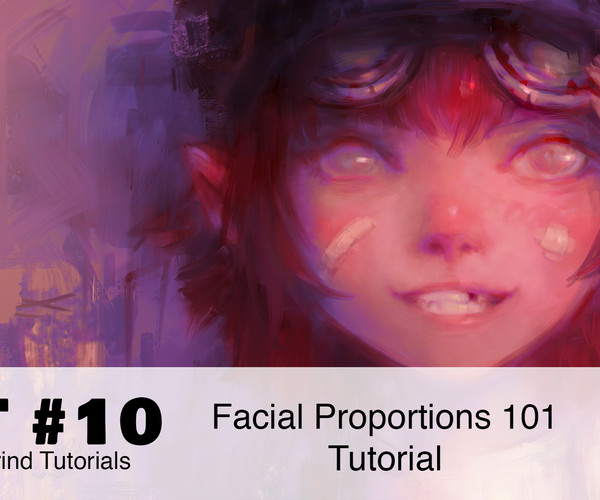 ArtStation - CGT #10: Facial Proportions 101 Tutorial | Tutorials