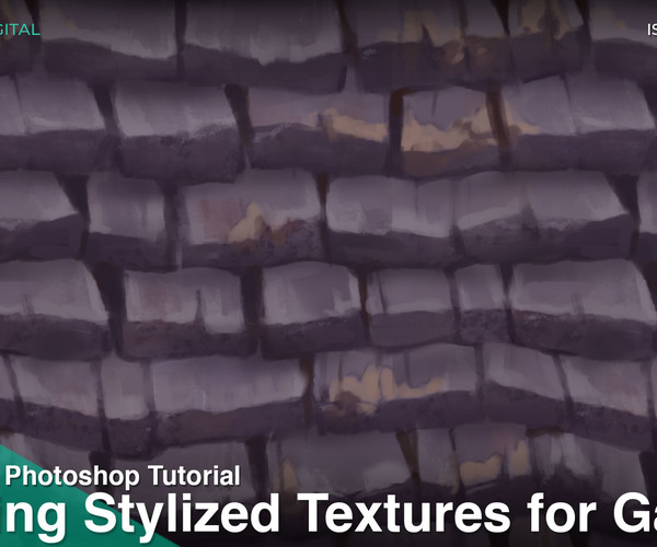 ArtStation - Creating Stylized Textures for Games | Ishmael Hoover ...