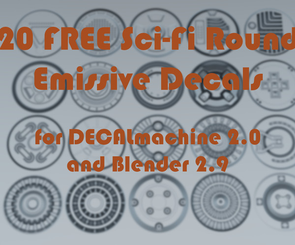ArtStation - 20 FREE Sci-Fi Round Emissive Decals for DECALmachine 2.0 | Game Assets