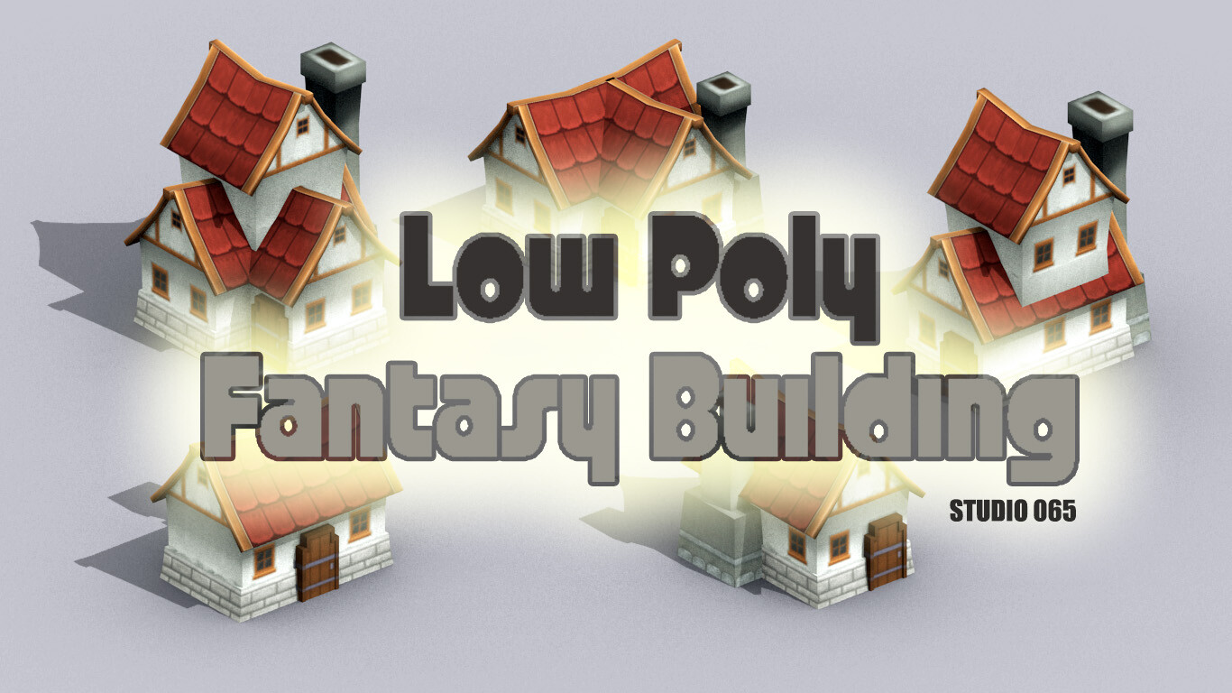 ArtStation - Low Poly Fantasy Building | Game Assets