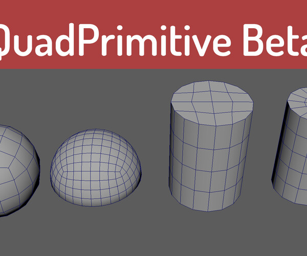 ArtStation - (Maya) QuadPrimitive Beta v1.1 | Resources