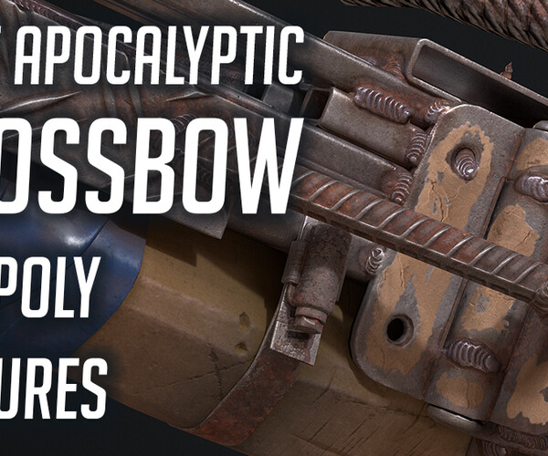 ArtStation - Post Apocalyptic Crossbow - Game Res | Game Assets