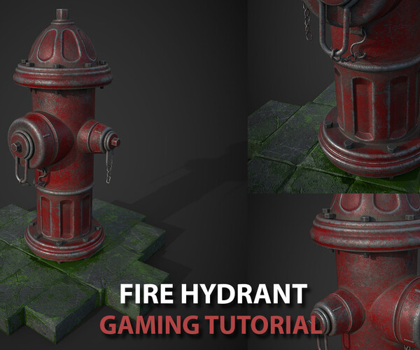 ArtStation - Fire Hydrant Gaming Pipeline Tutorial + Asset | Tutorials