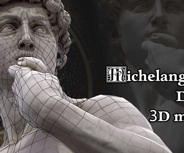 ArtStation - Michelangelo's David statue 3D model for real-time engines ...