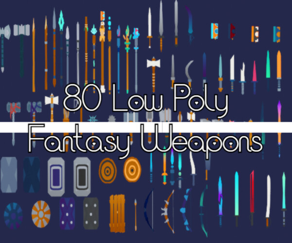ArtStation - 80 High Quality Low Poly Weapons | Game Assets