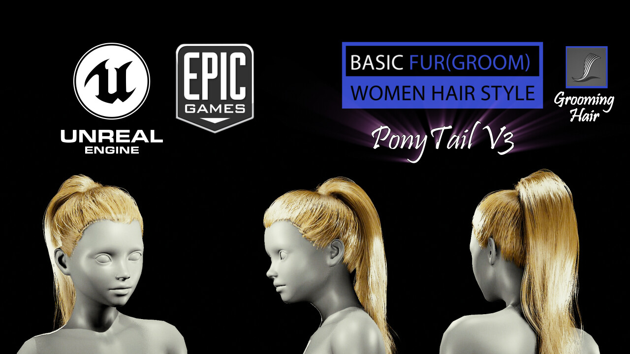 ArtStation - PonyTail V3 Grooming Real-Time Hairstyle Unreal Engine 4 | Game Assets