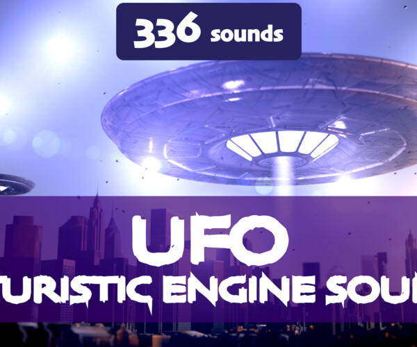 ArtStation - Futuristic Engine Sounds: UFO | Game Assets