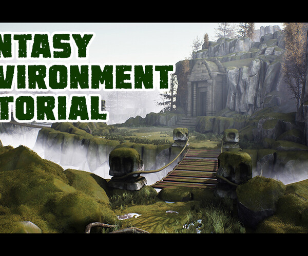 ArtStation - Realistic Fantasy Game Environment in Maya & Unreal Engine ...