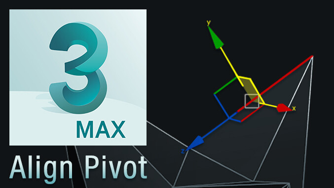 💖Basachi-chan - Align Pivot script for 3ds Max