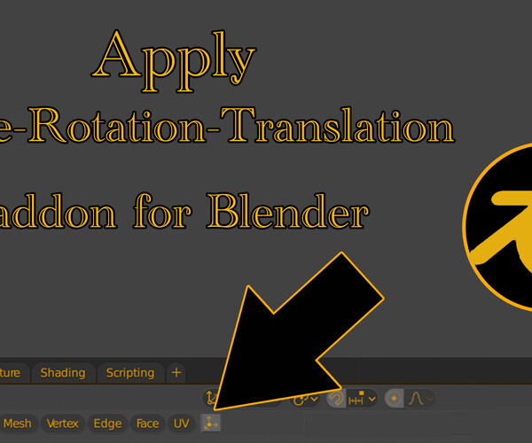 Artstation Apply Scale Rotation Translation Addon For Blender Resources