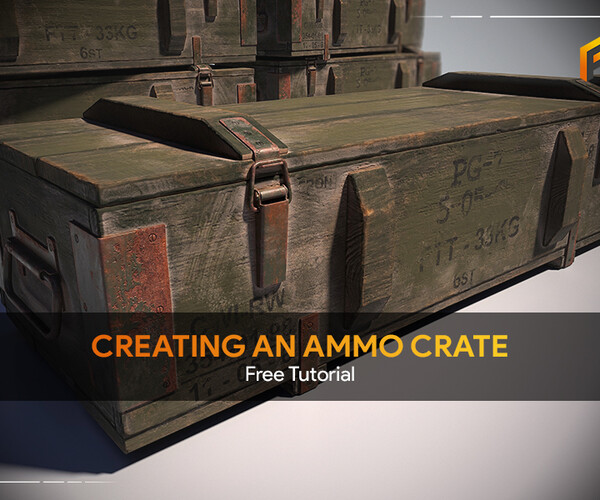 ArtStation - Creating a 3D Ammo Crate Game Asset - Free Tutorial ...