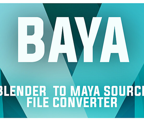 ArtStation - Baya - Blender to Maya Source File Creation Tool | Resources