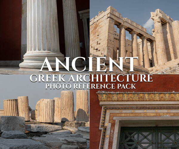 ArtStation - Ancient Greek Architecture - Reference Photo Pack For ...