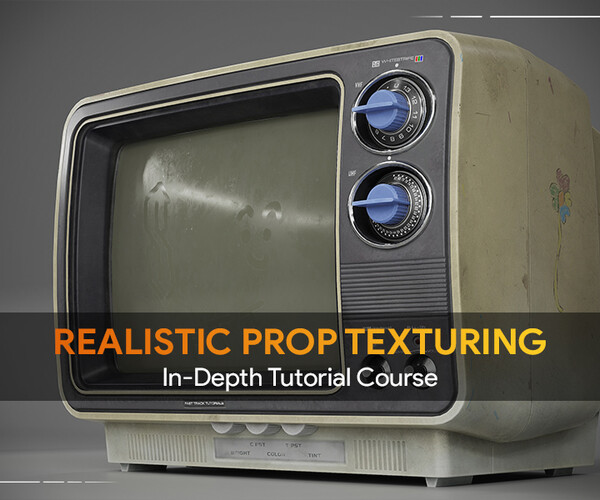 ArtStation - Realistic Prop Texturing - In-Depth Tutorial Course | Tutorials