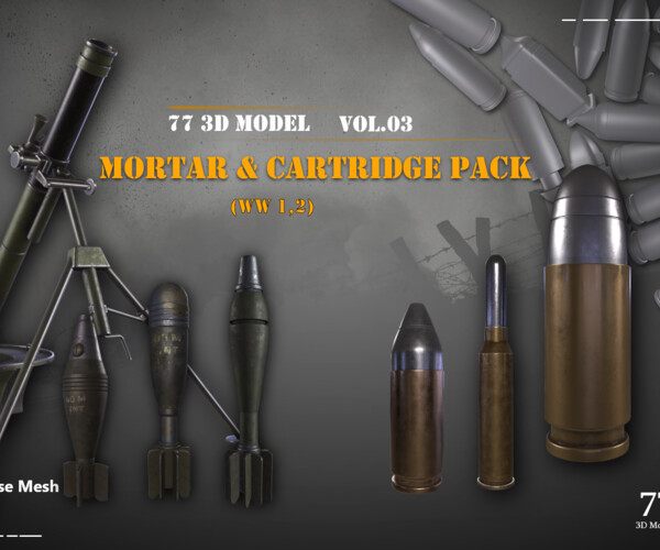 ArtStation - 77 cartridge & Mortar WW12 Base Mesh - VOL 03 (Game Ready ...