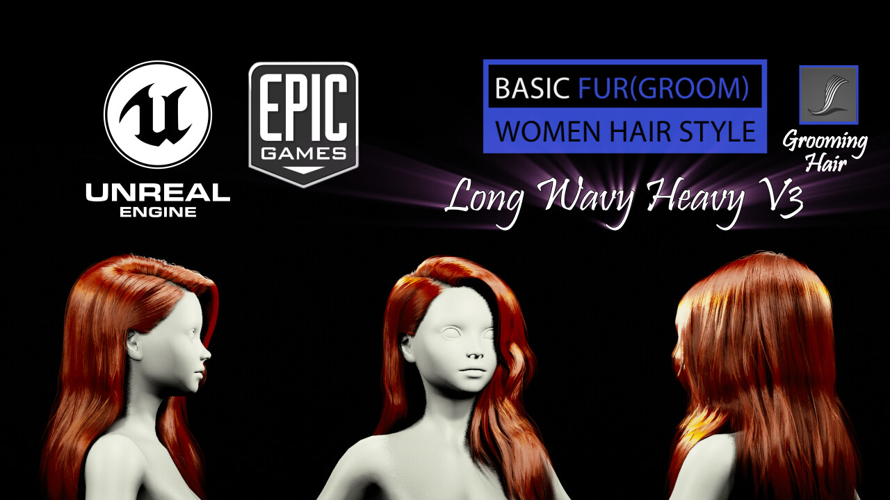 ArtStation - Long Wavy Heavy V3 Grooming Real-Time Hairstyle Unreal ...
