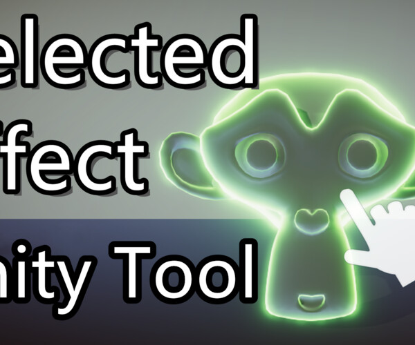 Artstation Unity Tool Selected Effect Game Assets