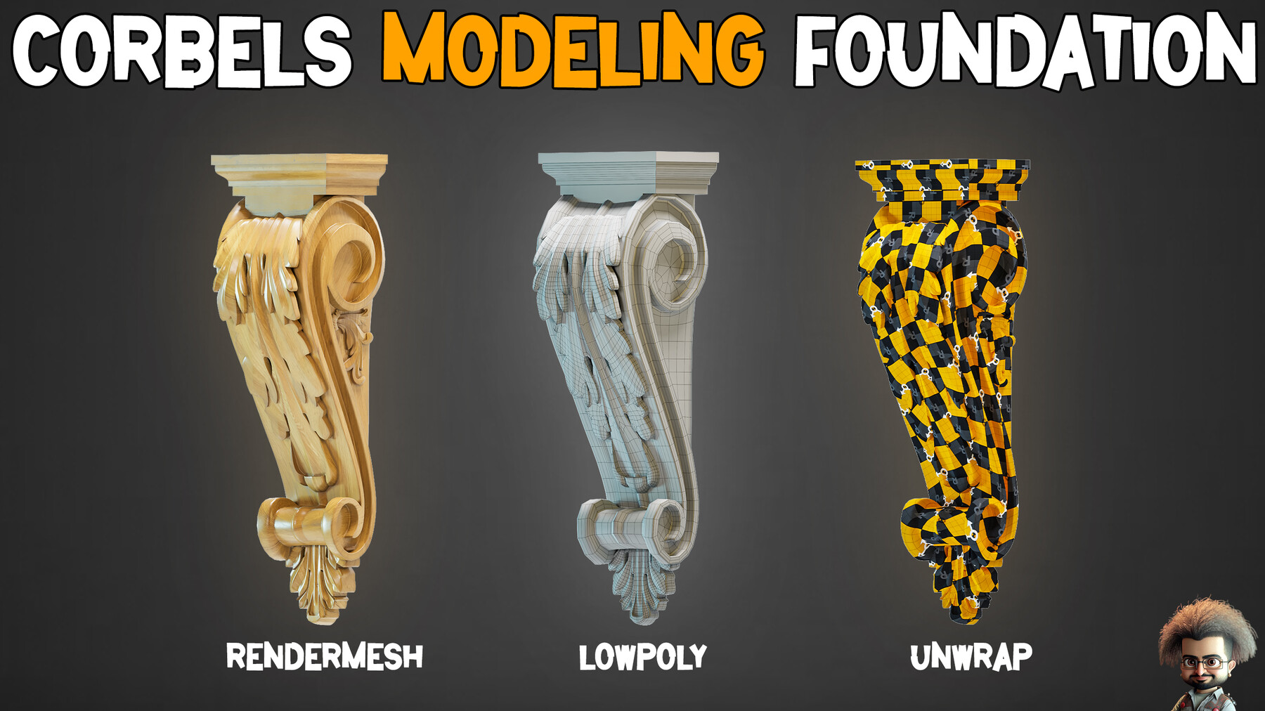 ArtStation - Corbels Modeling Foundation Tutorials VOL-02 | Tutorials