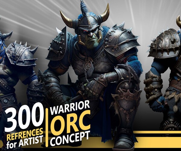 ArtStation - 300 Warrior Orc Concept - References for Artist | Artworks