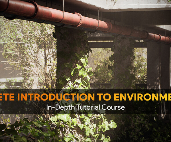 ArtStation - Complete Introduction to 3D Environment Art | Tutorial ...